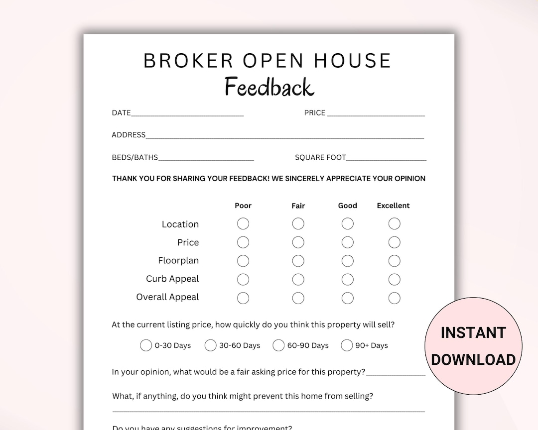 Broker Open House Feedback Form. Real Estate Agent Open House Feedback. Broker Open Feedback ...