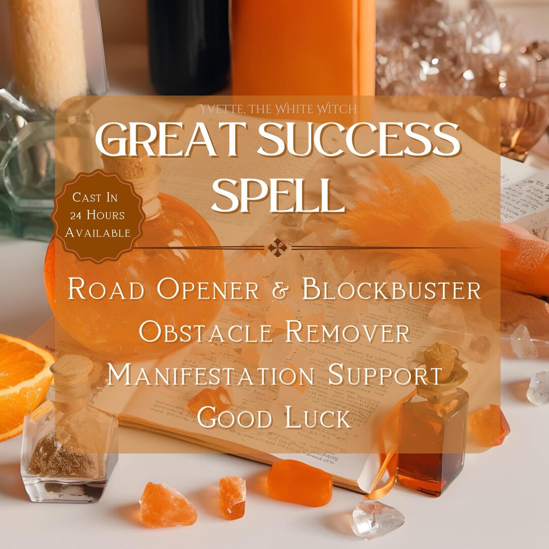 Great Success Spell to Remove Obstacles, Support Manifestation & Give ...