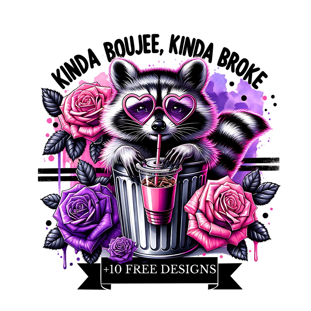 Kinda Boujee, Kinda Broke Raccoon PNG, Trendy Racoon PNG, Feral Girl ...