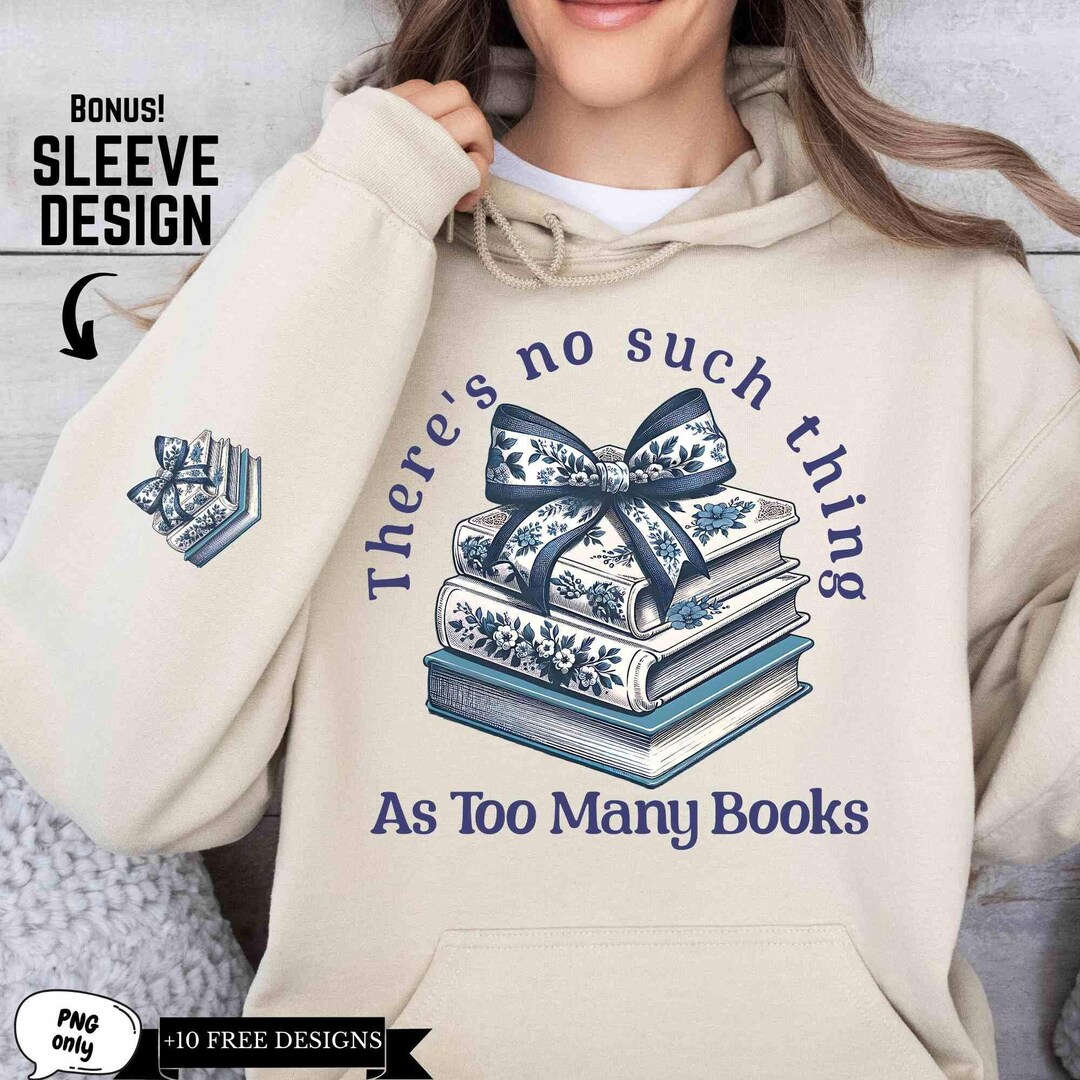 There's No Such Thing as Too Many Book PNG, Book Sublimation Design, Book Png, Book Lover Png ...