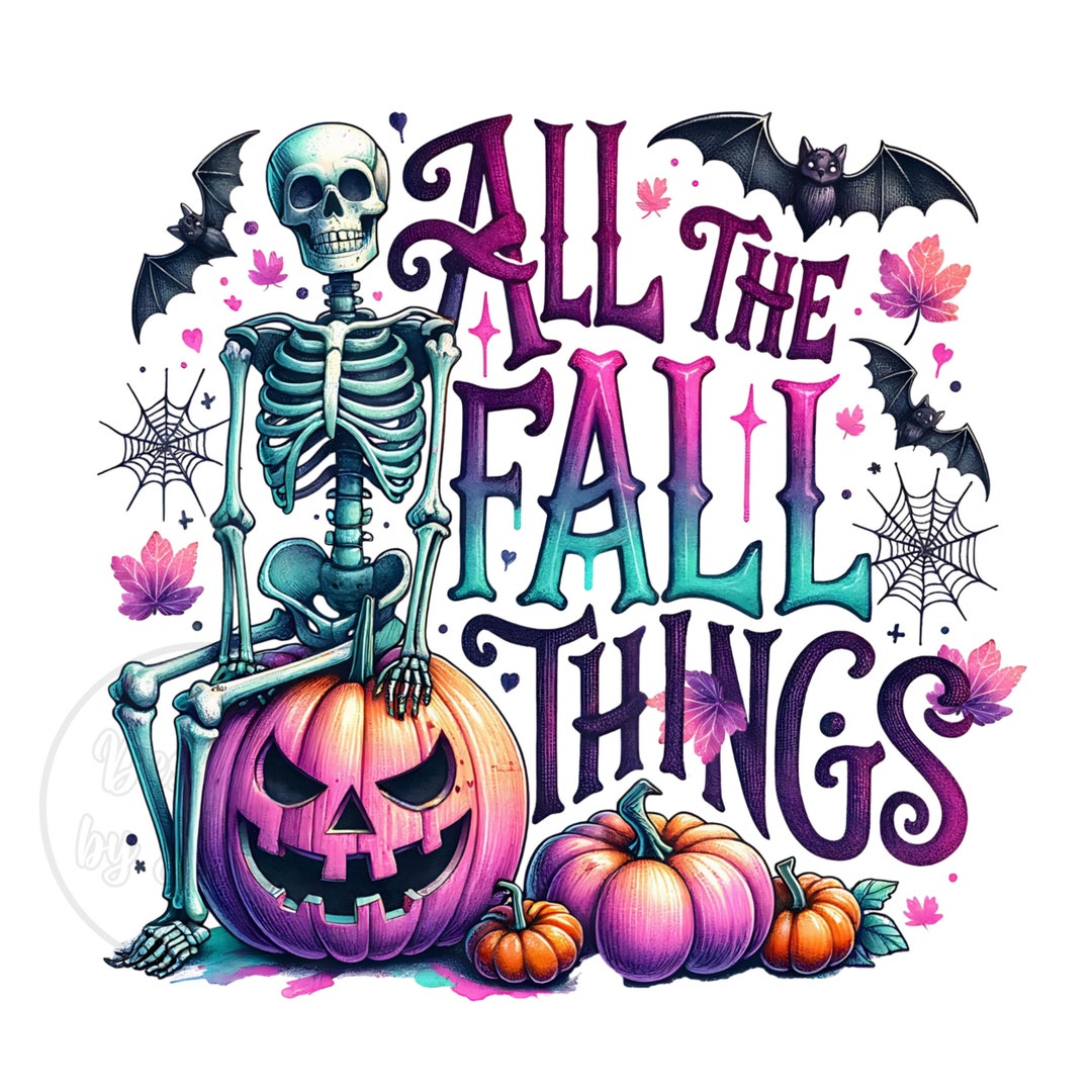 All the Fall Things Png Design, Halloween Sublimation, Fall Vibes ...