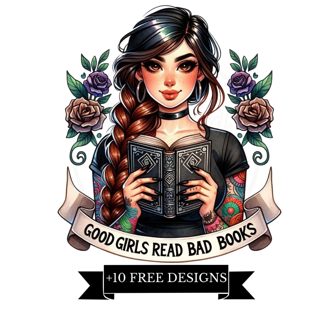 Good Girls Read Bad Books PNG, Booktok PNG, Book Lover Sublimation ...