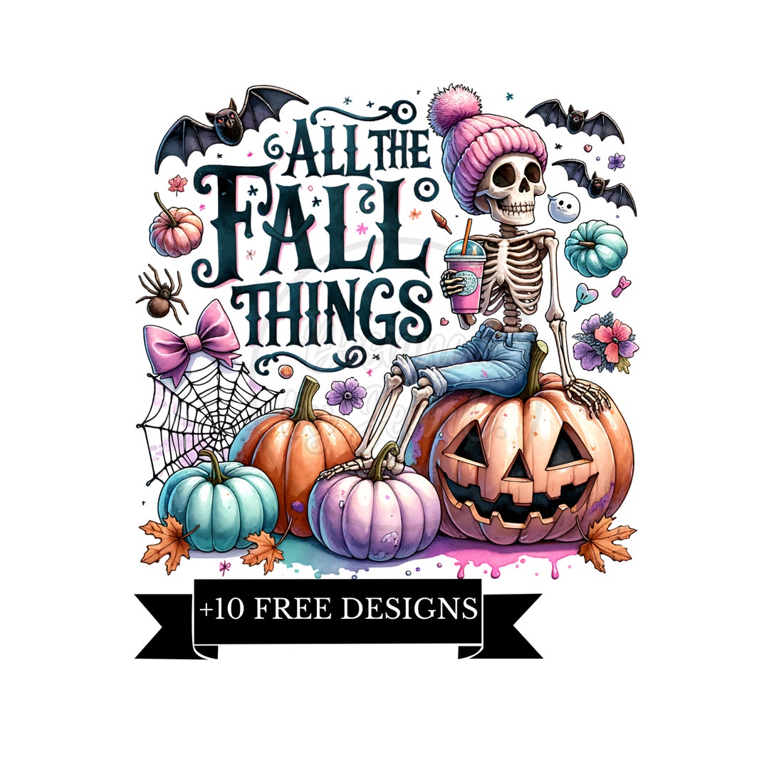 All the Fall Things Png Design, Halloween Sublimation, Fall Vibes ...