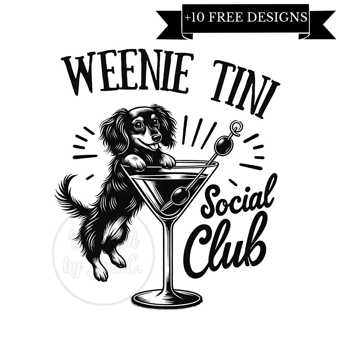 Weenie Tini Social Club Png, Dachshund Png, Dog Mom Gift, Dachshund ...