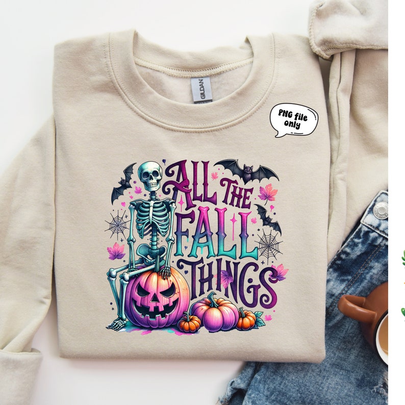 All the Fall Things Png Design, Halloween Sublimation, Fall Vibes ...