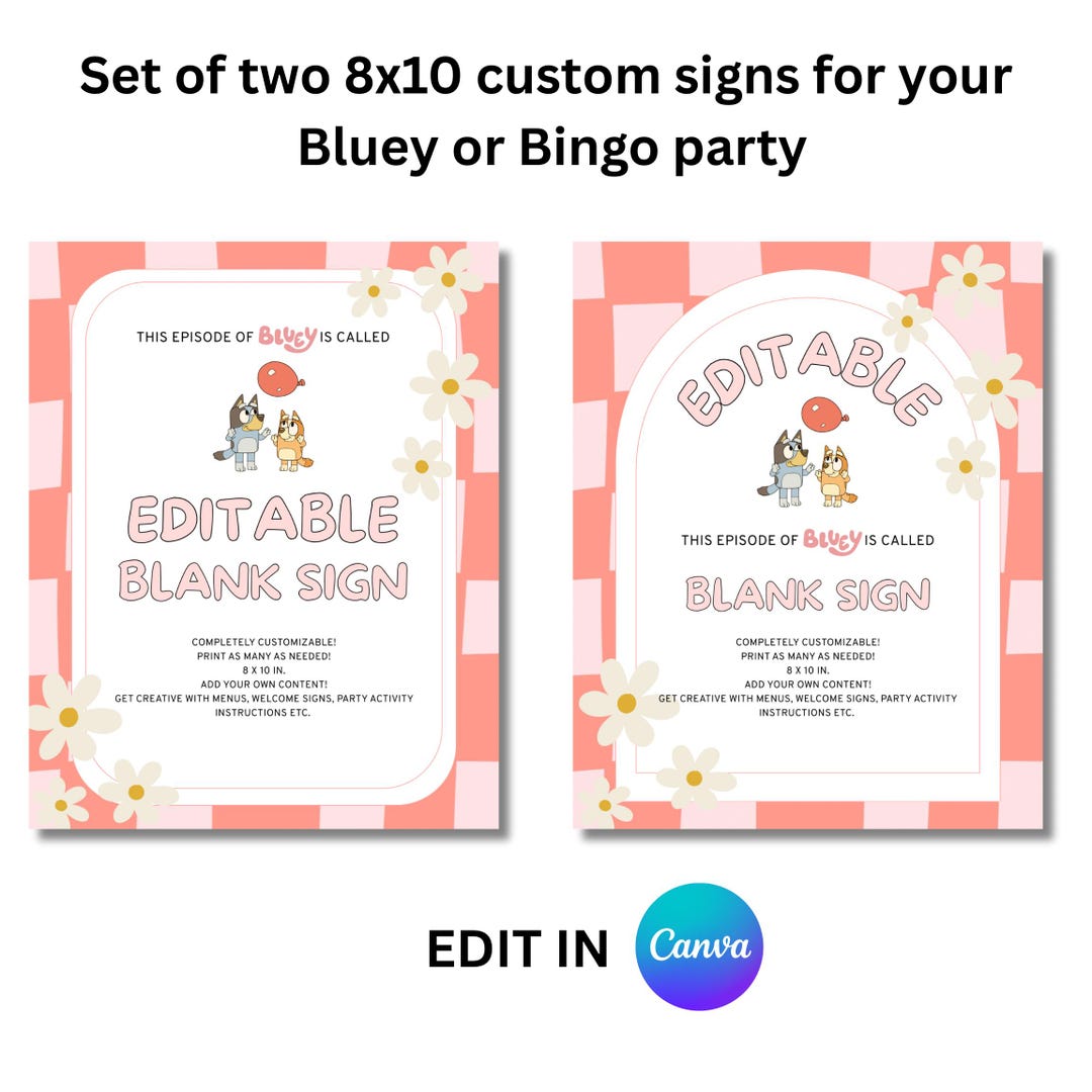Two Different 8x10 Editable Template Signs for Bluey and Bingo Birthday ...