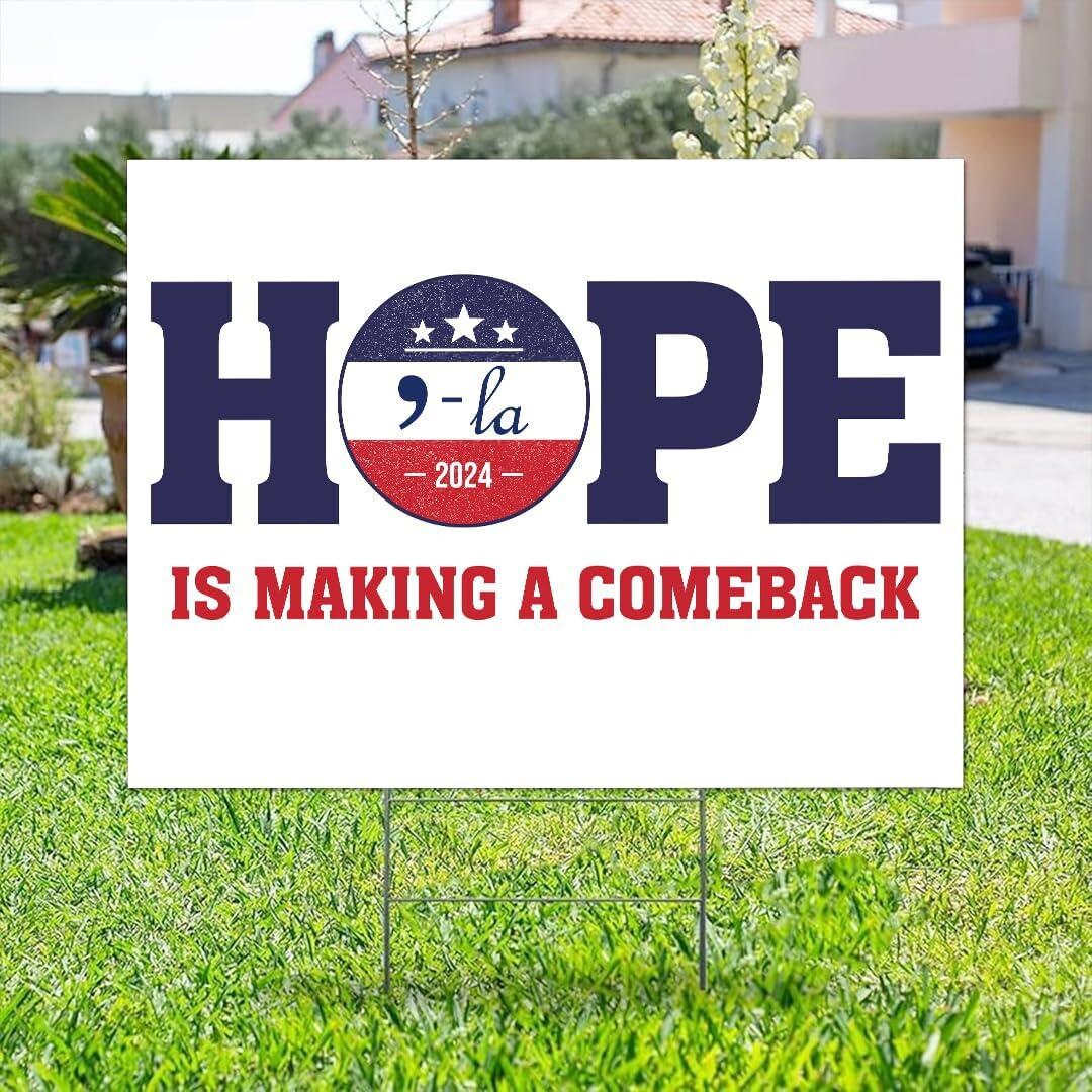 2024 Kamala Harris Hope is Making A Comeback Presidential Yard Signs ...