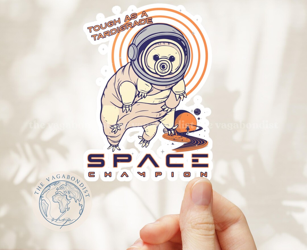 Tardigrade Space Champion Vinyl Sticker | Tough as a Tardigrade Vintage ...