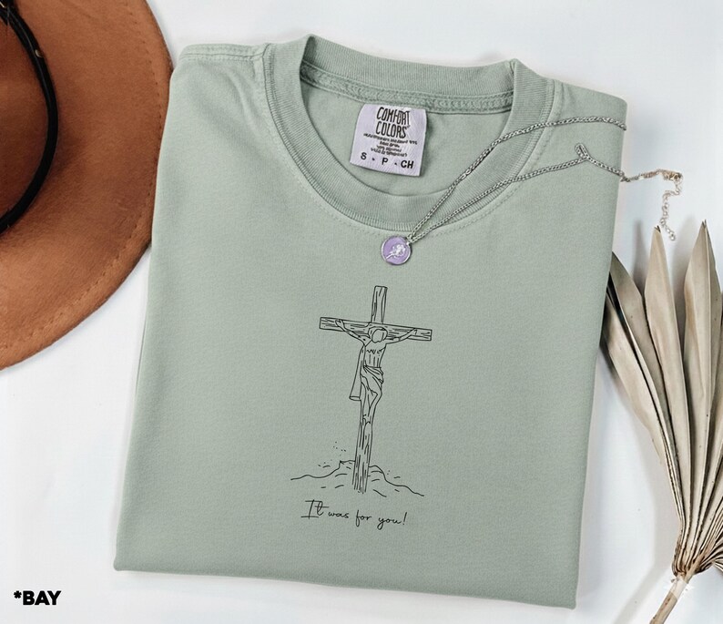 Comfort Colors® It Was for You Jesus Shirt, Christian Faith Tee, Bible ...