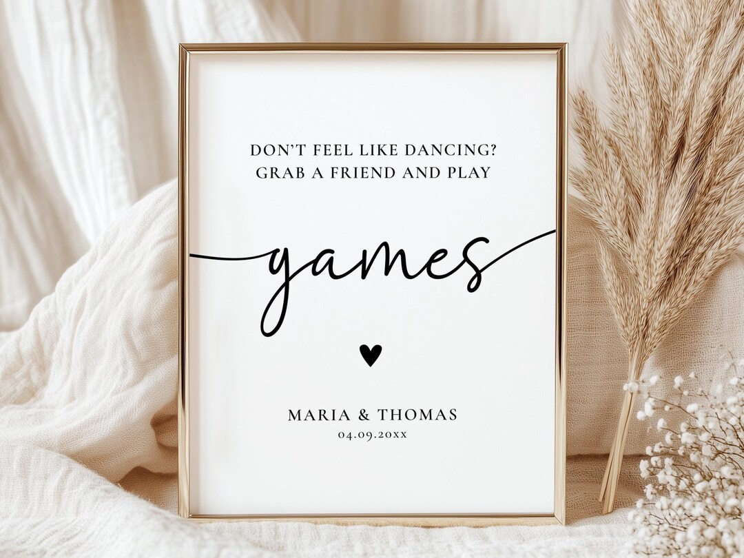 Minimalist Wedding Games Sign: "don't Feel Like Dancing? Play Games ...