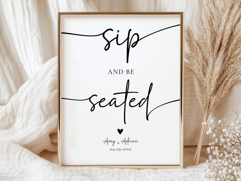 Sip and Be Seated Wedding Sign, Take a Drink Seating Sign, Minimalist ...