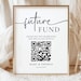 Future Fund Wedding Sign, Minimalist Wedding Honeymoon Fund Sign, QR ...