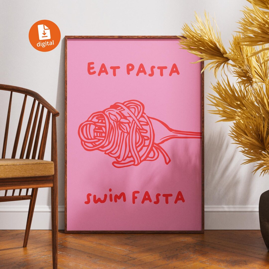 Eat Pasta Swim Fasta Printable Poster Funny Kitchen Wall Art Minimalist ...