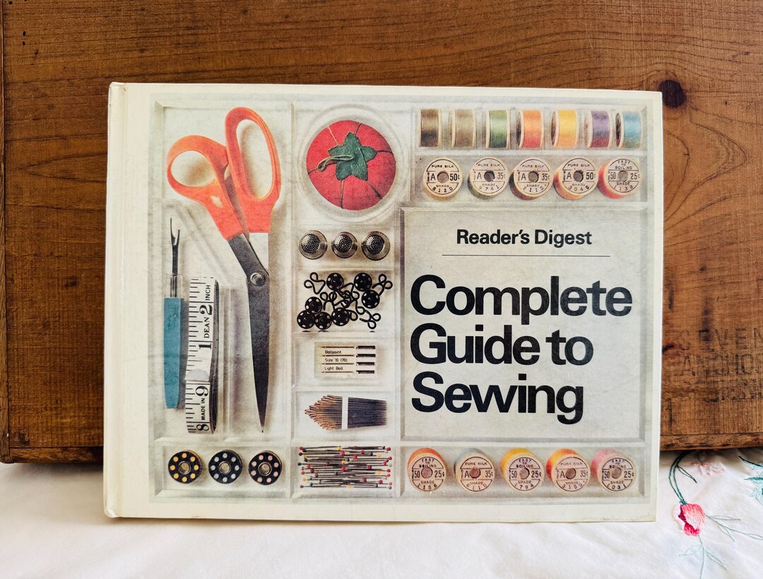 Reader’s Digest Complete Guide to Sewing / Hardcover 1976 - Etsy