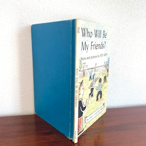 Who Will Be My Friends? Story and Pictures by Syd Hoff Hardcover 1960 ...