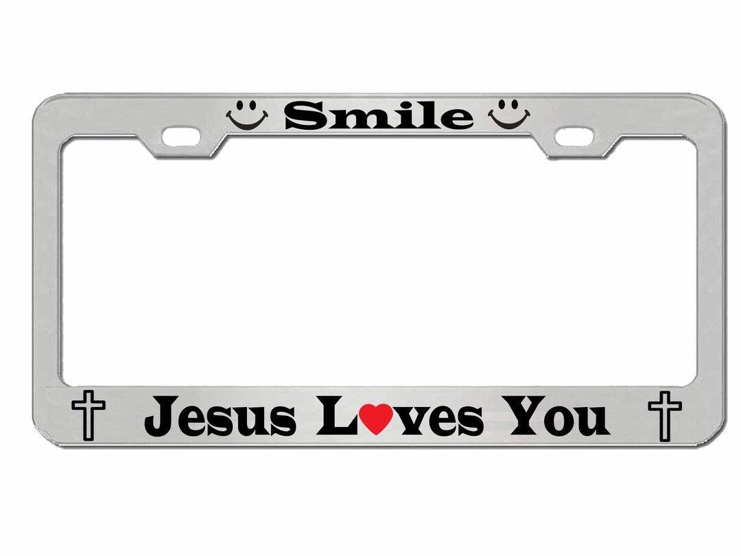 Smile God Loves You Jesus Style Christ Religious Metal License Plate ...