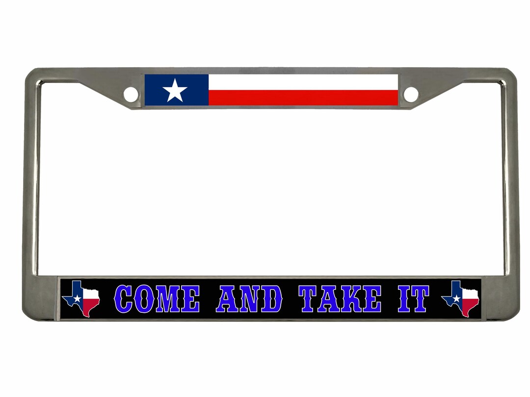 Come and Take It Texas License Plate Frame: Cowboy Style Car Tag - Etsy