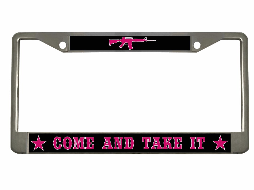 Come and Take It AR15 Rifle 2nd Amendment Style Metal License Plate ...