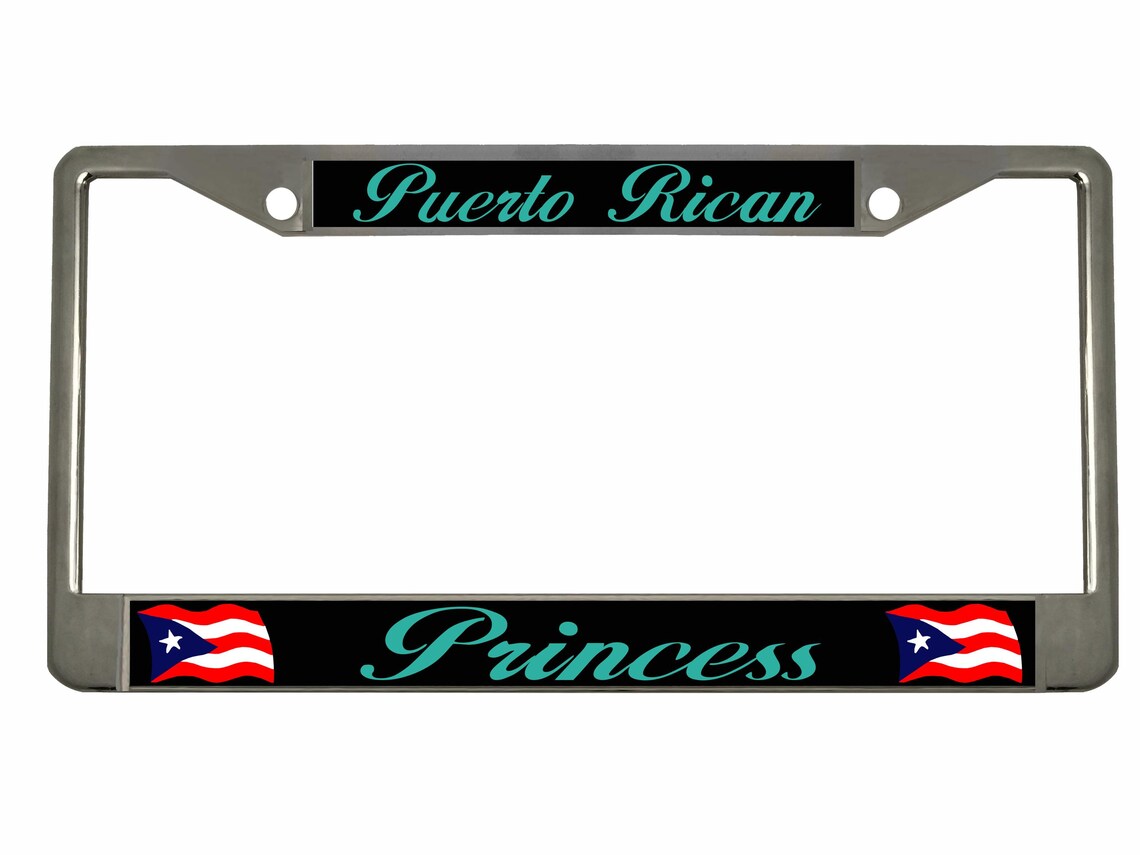 Puerto Rican Princess License Plate Frame: Chrome-plated Car Tag Holder ...