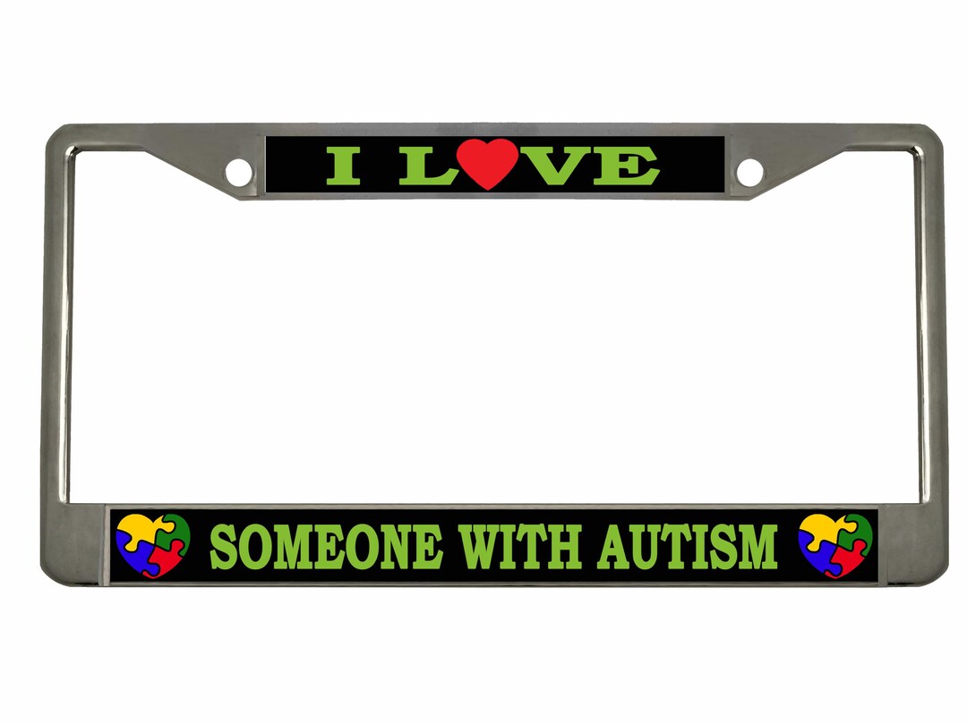 I Love Someone With Autism License Plate Frame,autism Speaks Anti-theft ...