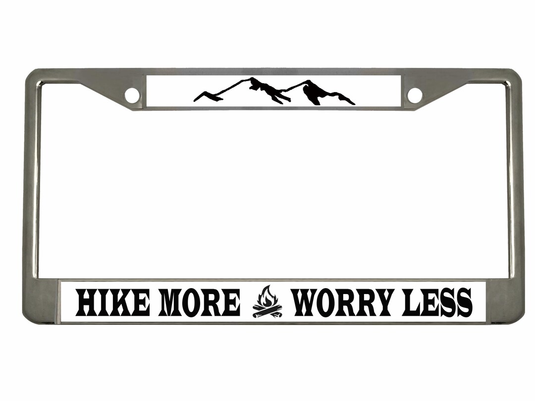 Hike More Worry Less License Plate Frame Mountains Adventure Await Car ...