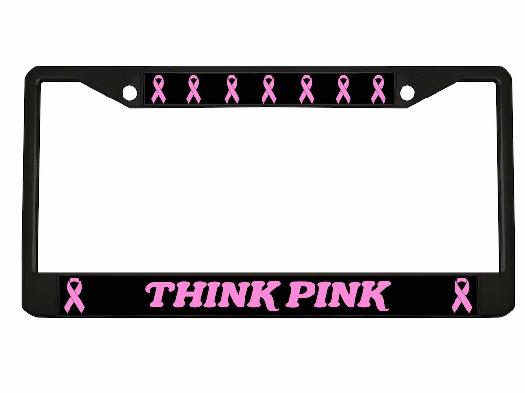 Think Pink Breast Cancer Ribbons Style Metal License Plate Frame ...