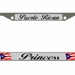 Puerto Rican Princess License Plate Frame: Chrome-plated Car Tag Holder ...