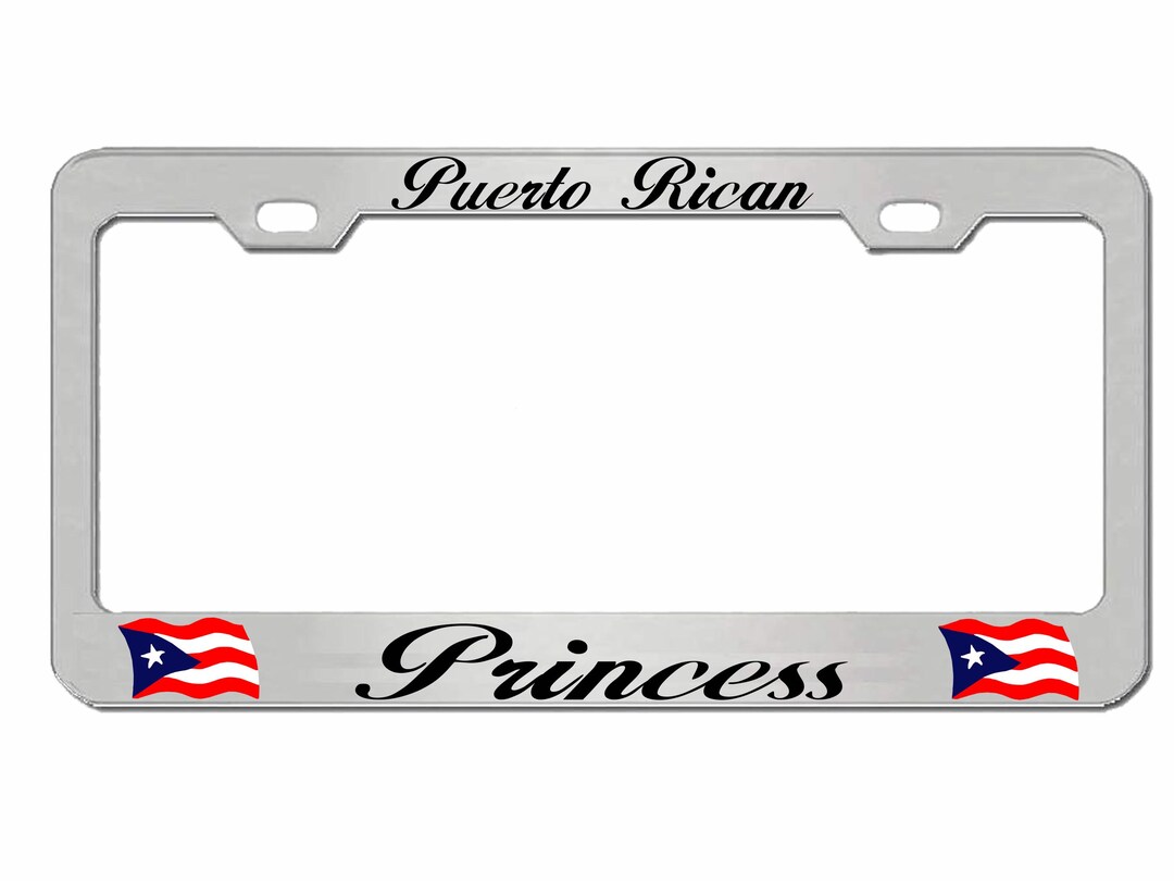 Puerto Rican Princess Puerto Rico Chrome License Plate Frame for Car ...