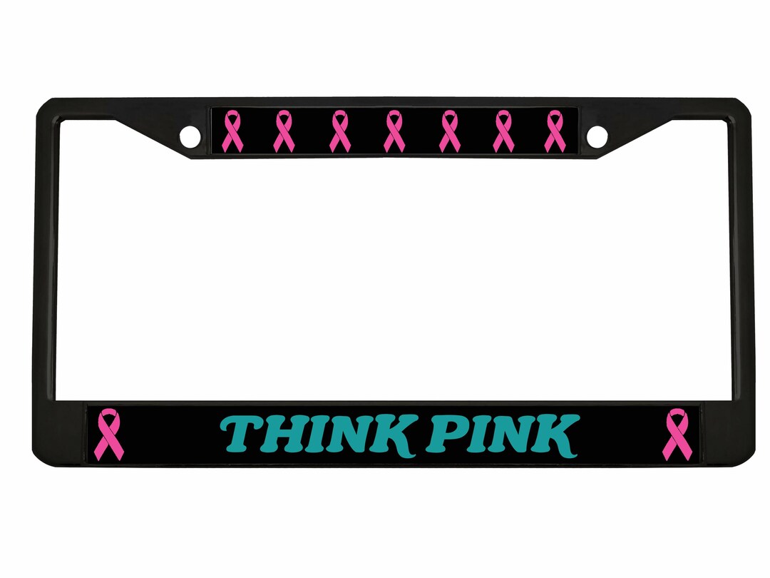 Think Pink Breast Cancer Ribbons Style Metal License Plate Frame ...