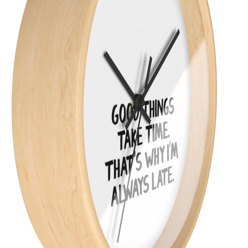 Funny Time Quote Wall Clock, Unique Clock for Home Decor, Humorous Gift ...