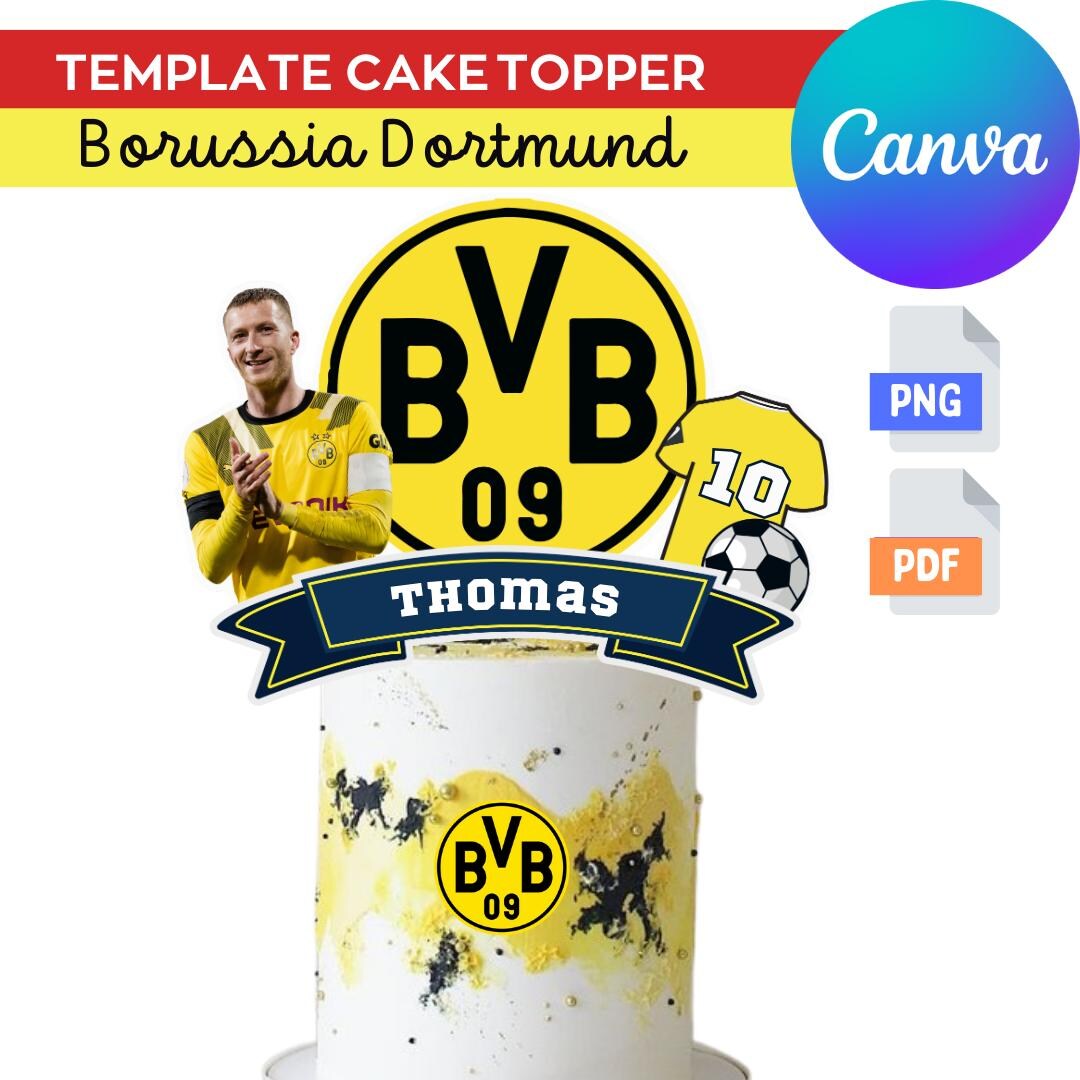 Borussia Dortmund Cake Topper Template Canva PDF PNG M. Reus Birthday ...