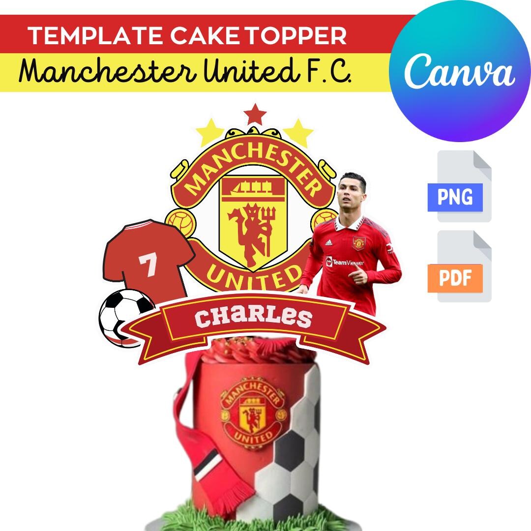Manchester United Cake Topper Template Canva PDF PNG Cristiano Ronaldo ...