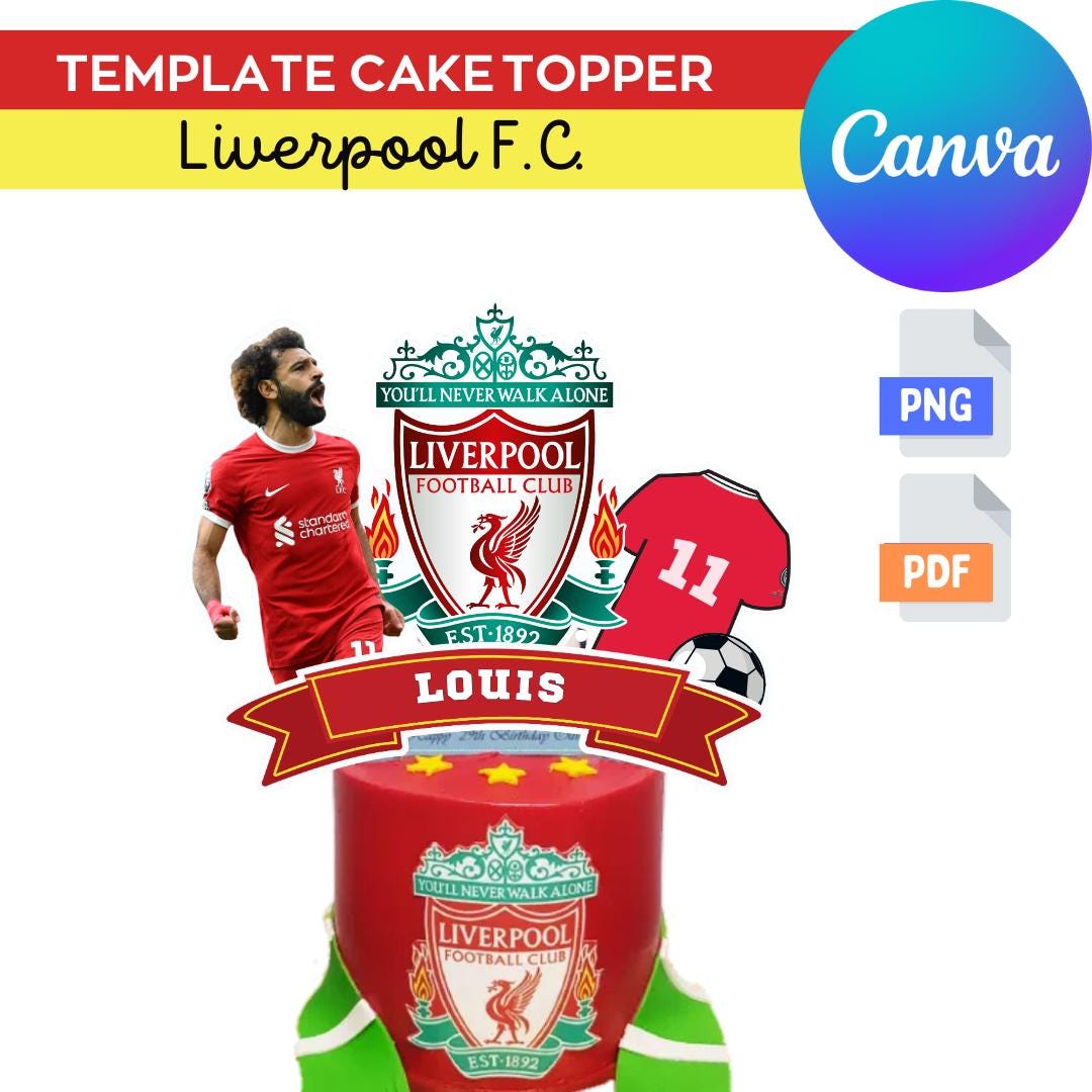 Liverpool Cake Topper Template Canva PDF PNG Mohamed Salah Cake Topper ...