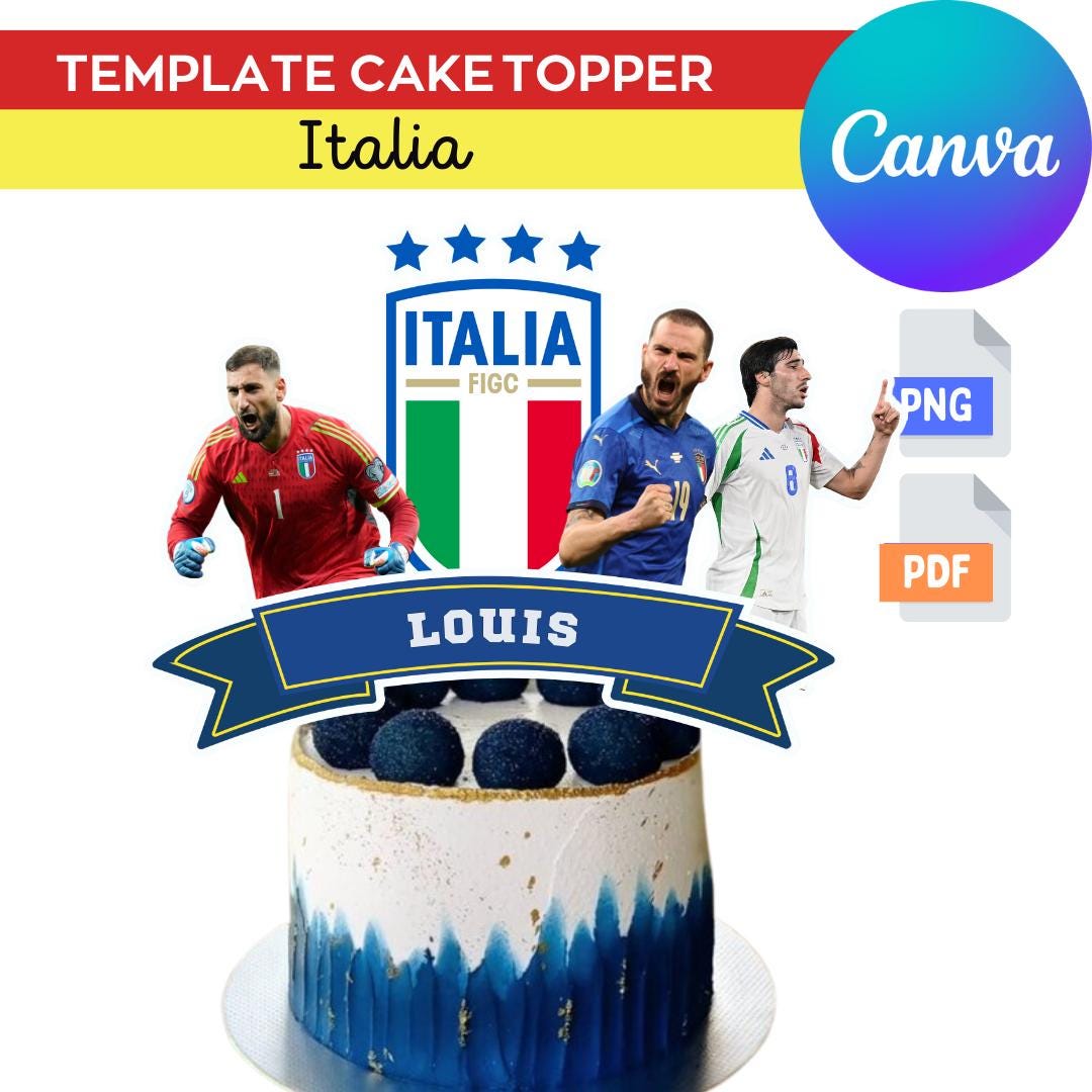 Italy Cake Topper Template Canva PDF PNG Donnarumma/tonali/bonucci Cake ...