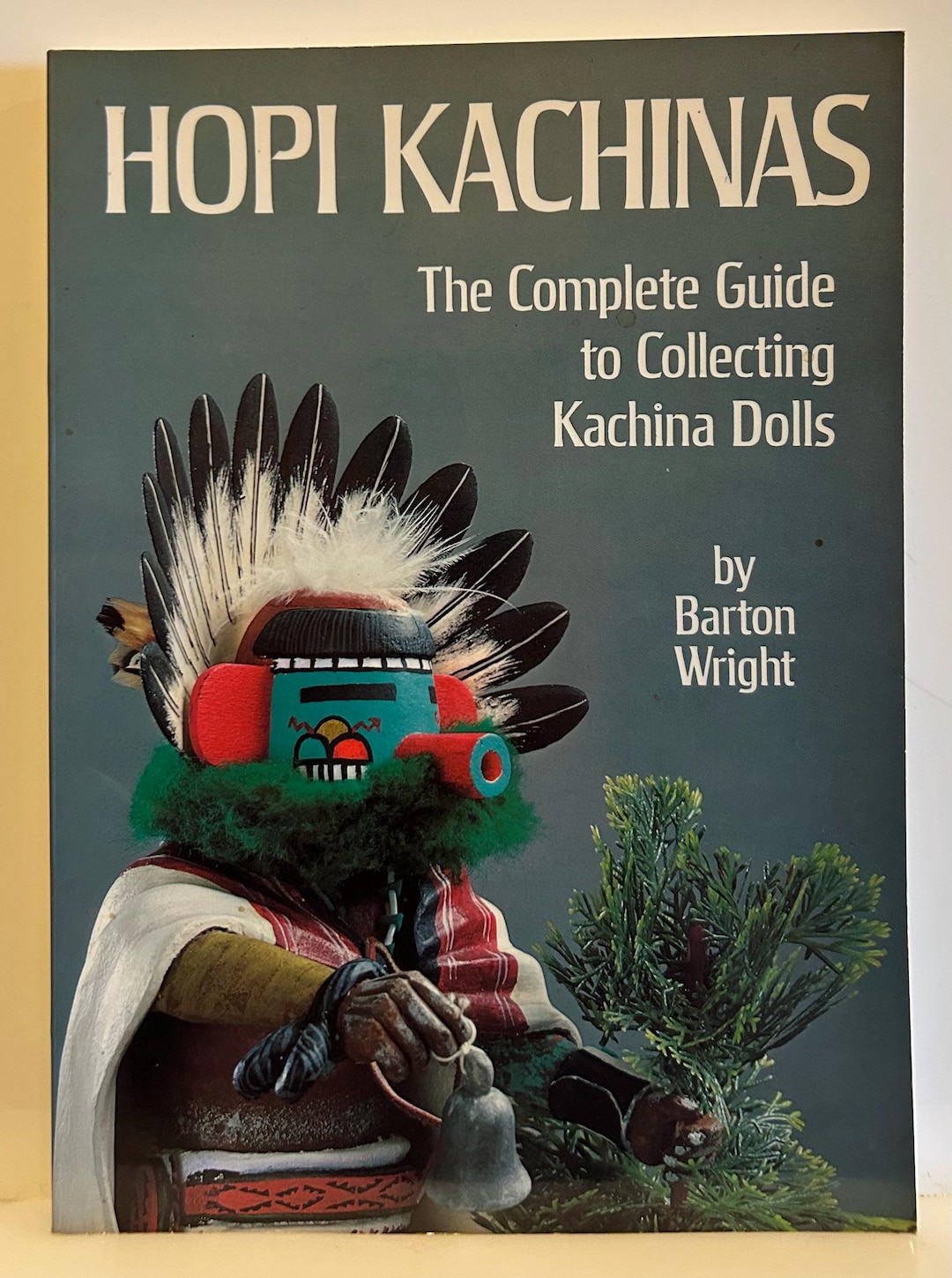 Hopi Kachinas (the Complete Guide to Collecting Kachina Dolls) - 1977 ...