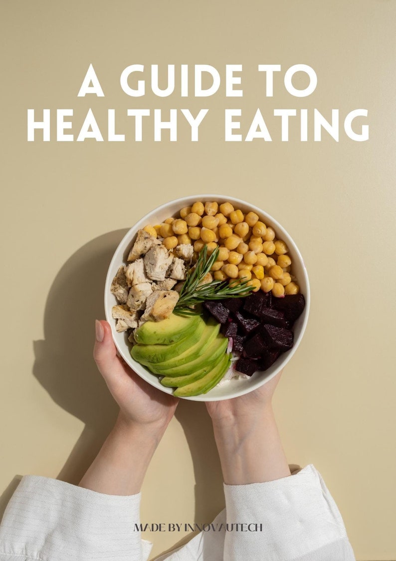 A Guide to Healthy Eating Ultimate Guide to Healthy Living Eating ...