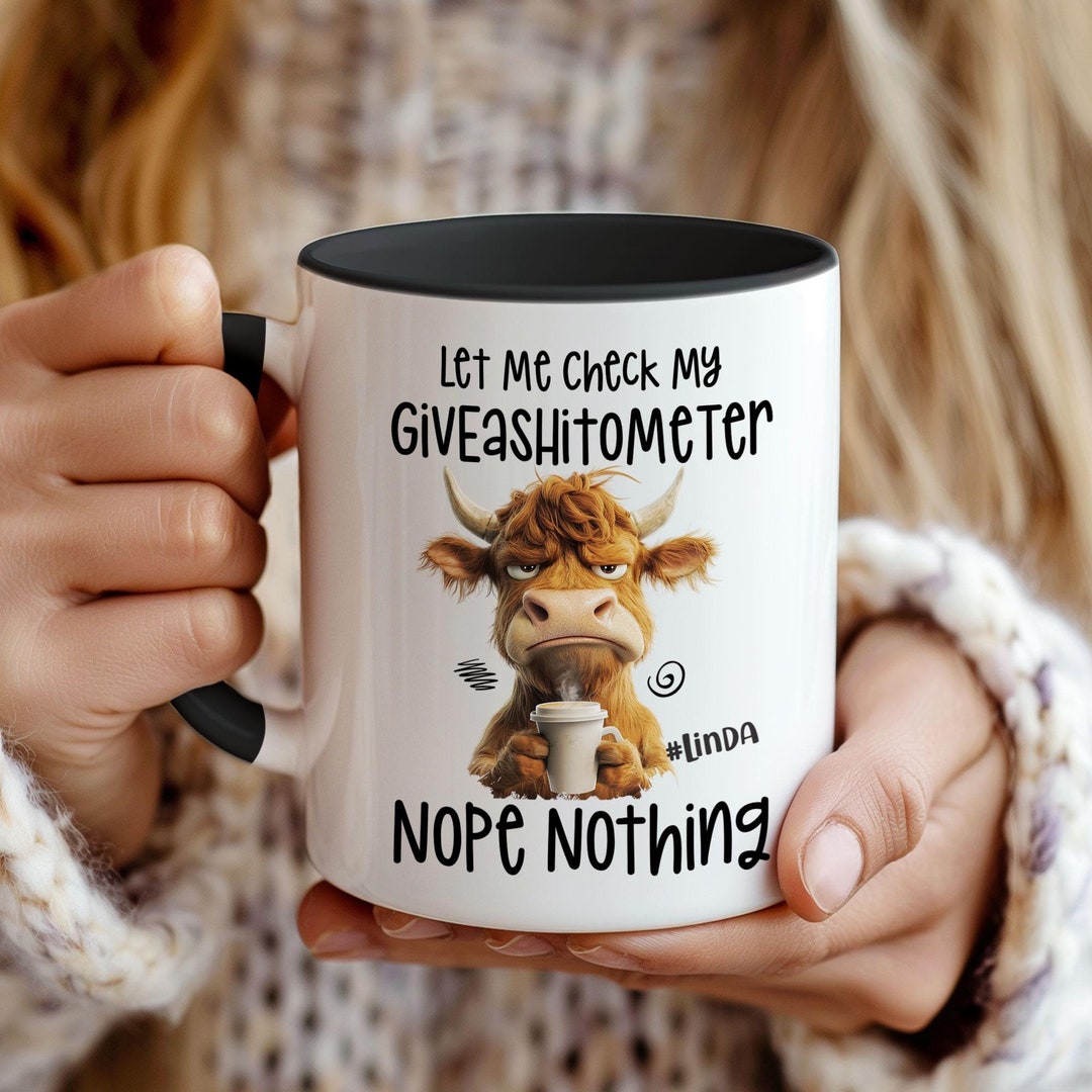 Funny Cow Mug - Let Me Check My Giveashitometer Nope Nothing - Fun ...