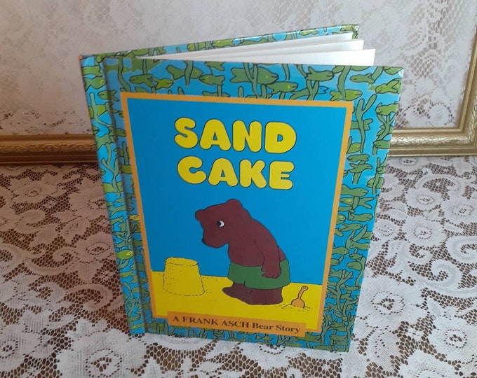 Sand Cake: A Frank Asch Bear Story by Frank Asch Vintage 1978 Children ...