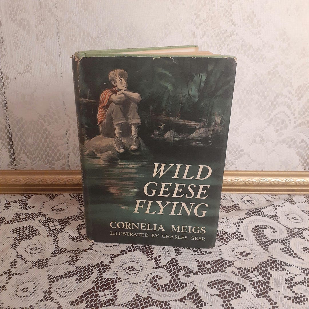 Wild Geese Flying by Cornelia Meigs, Illustrated by Charles Geer ...