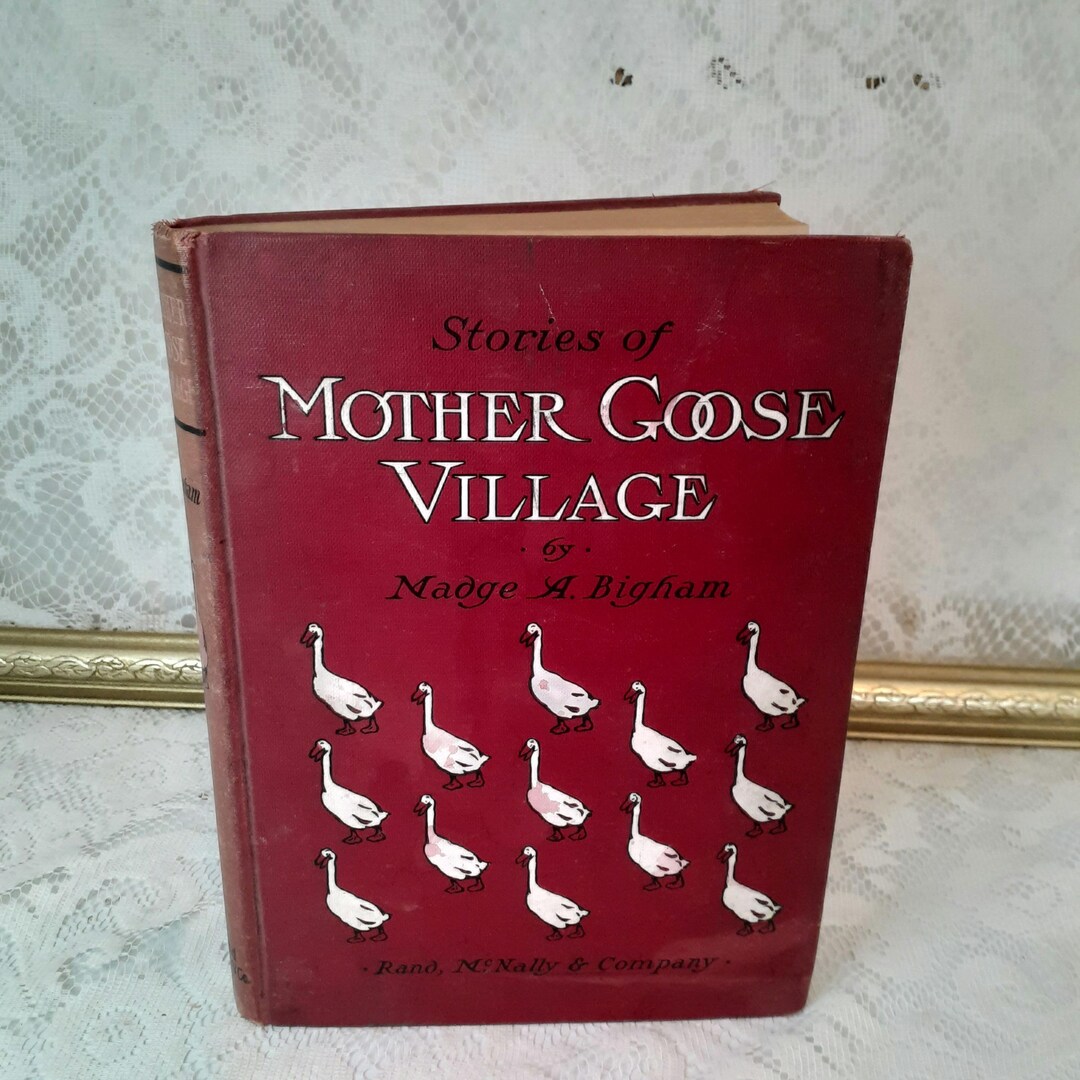 Stories of Mother Goose Village by Madge A Bigham, Antique 1903 ...