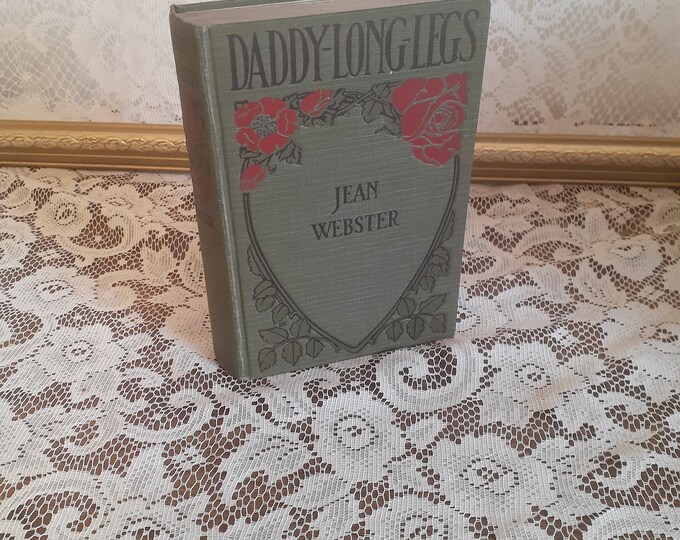 Daddy Long Legs by Jean Webster, Vintage 1912 First Edition Illustrated ...