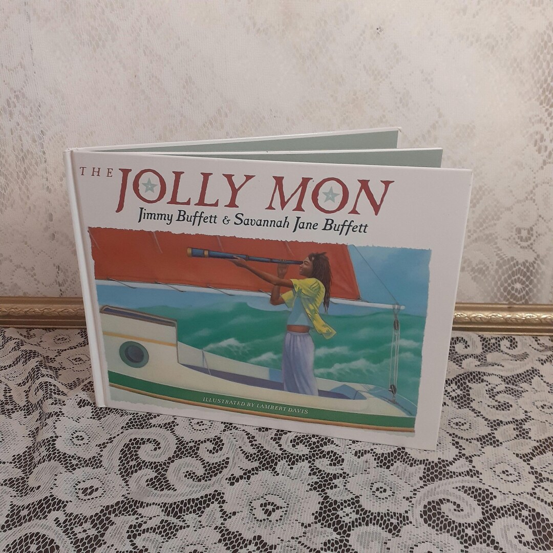 The Jolly Mon by Jimmy Buffett & Savannah Jane Buffett, Illustrated by ...