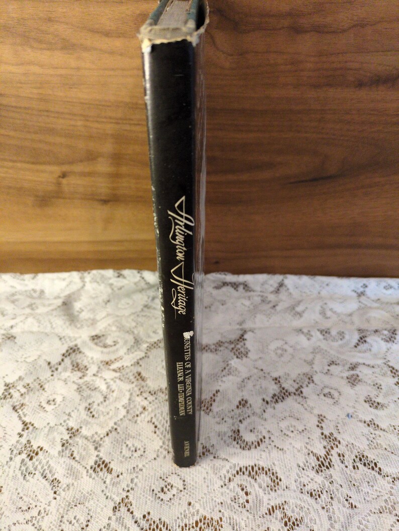 Arlington Heritage Book Virginia County History Eleanor Templeman 1959 ...