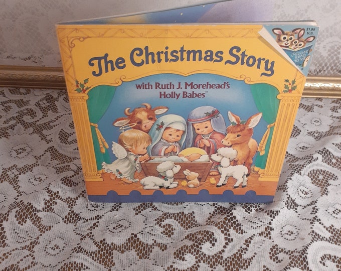The Christmas Story With Ruth J Morehead's Holly Babes Vintage 1986 ...