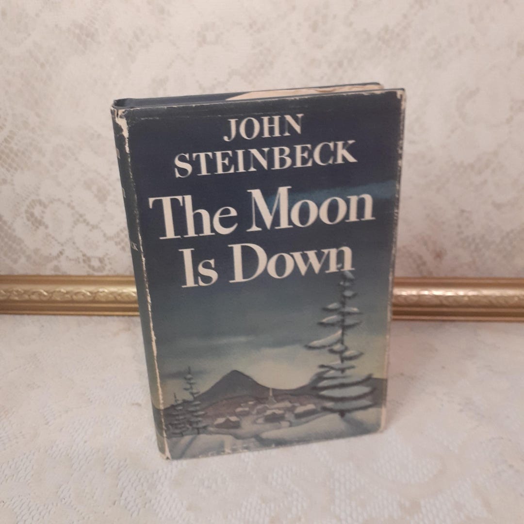 Vintage John Steinbeck Book: the Moon is Down, 1942 Hardcover - Etsy