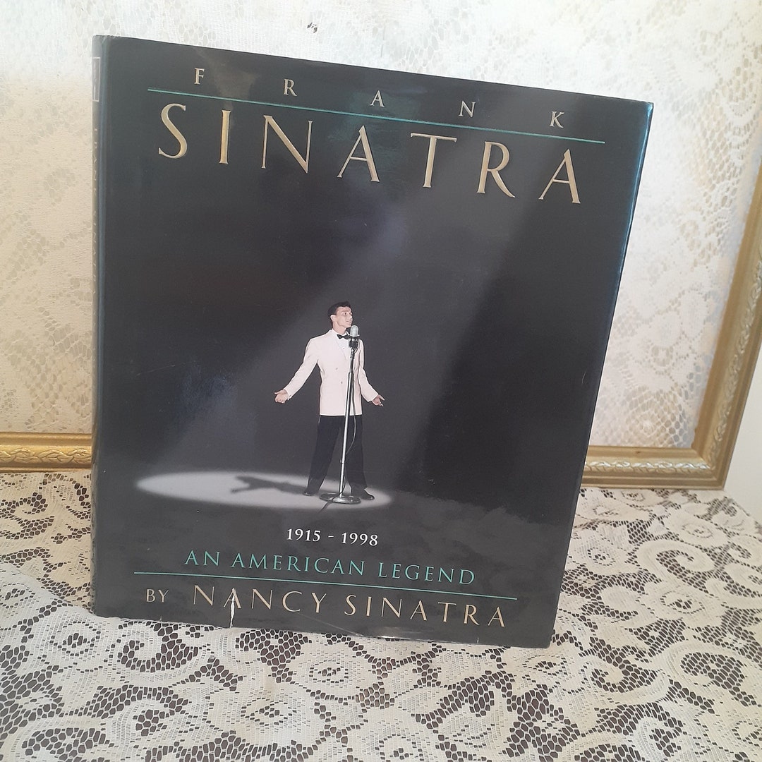 Frank Sinatra 1915-1998 an American Legend by Nancy Sinatra, Vintage ...