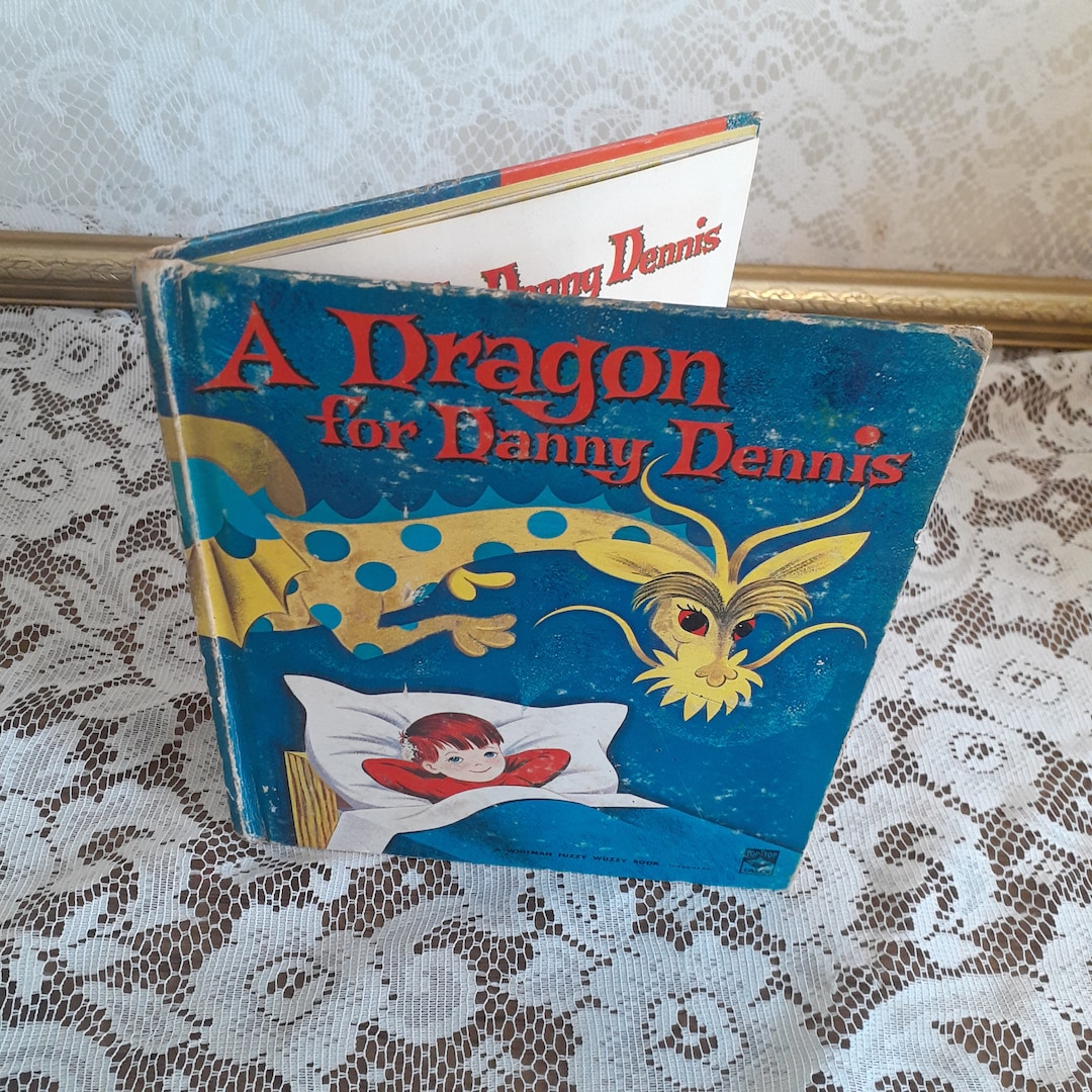 A Dragon for Danny Dennis by Dorothea Tostrud, Illustrated by Judy ...