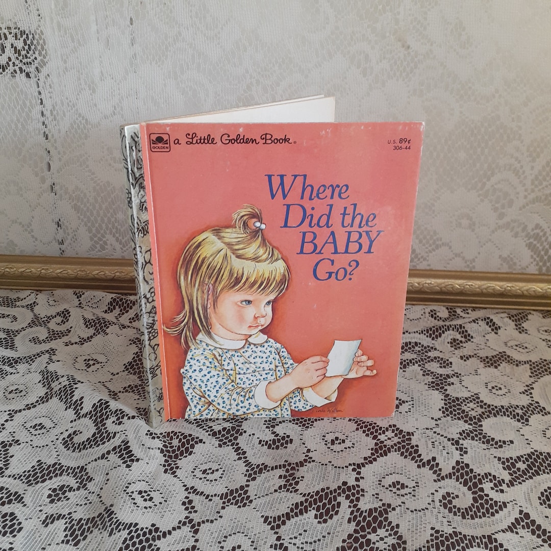 Where Did the Baby Go? by Sheila Hayes, Illustrated by Eloise Wilkin ...