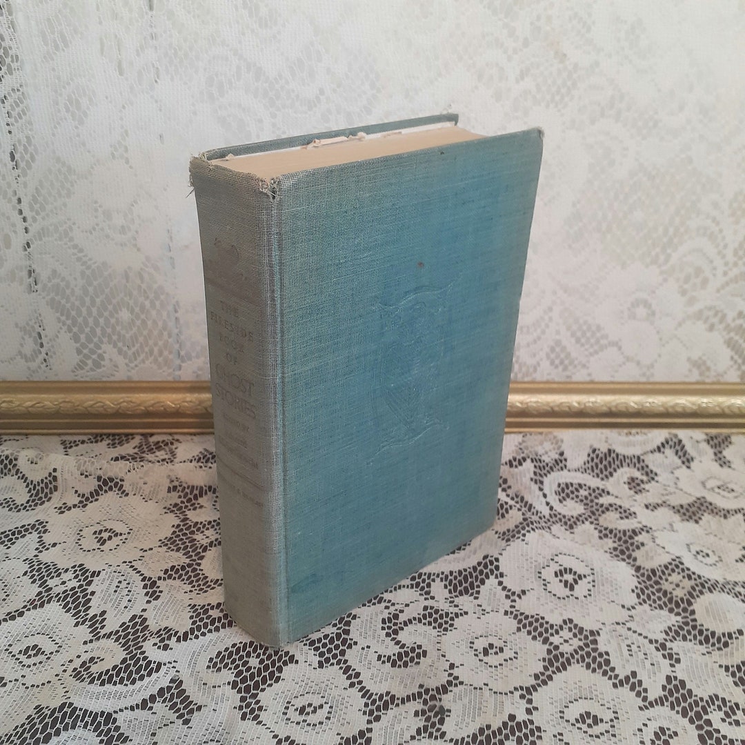 The Fireside Book of Ghost Stories Edited by Edward Wagenknecht ...
