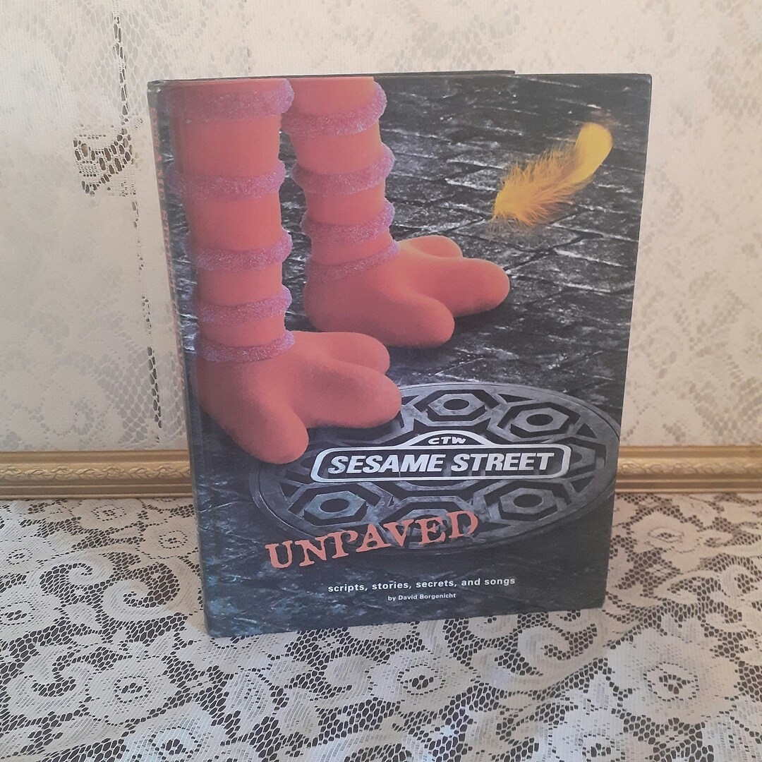 Sesame Street Unpaved, 30 Year Anniversary Book: Scripts Stories ...